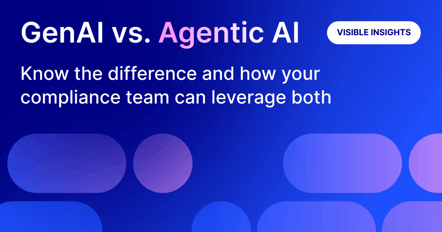 GenAI vs. Agentic AI: Know the difference and how your compliance team can leverage both
