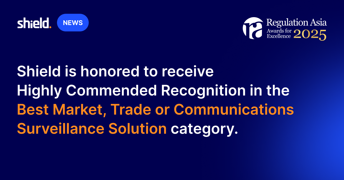 Shield Recognized in 2025 Regulation Asia Awards | Shield